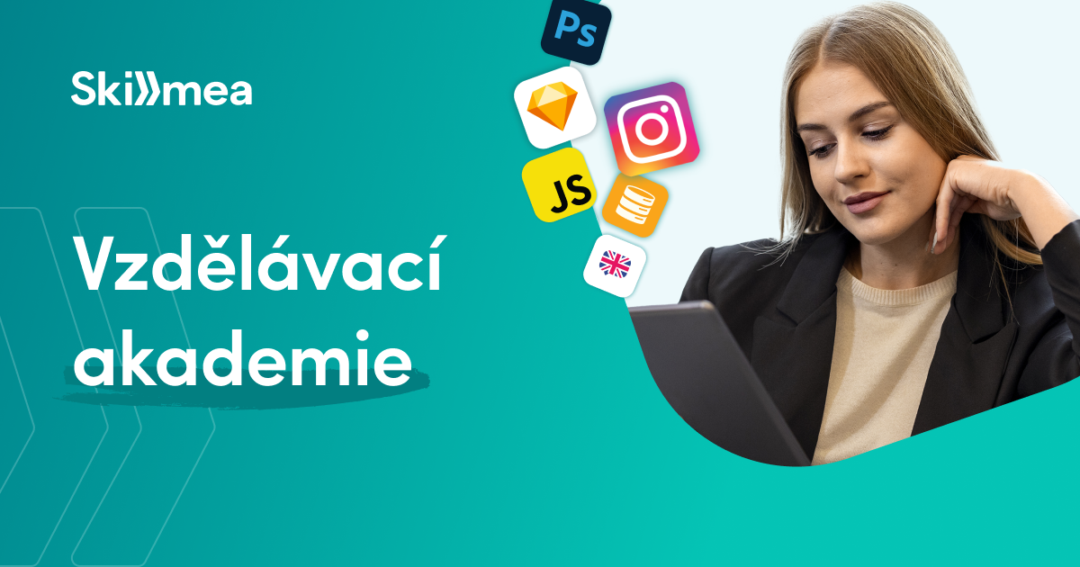 Skillmea akademie: Cesta k lepší práci a novým kariérním | Skillmea