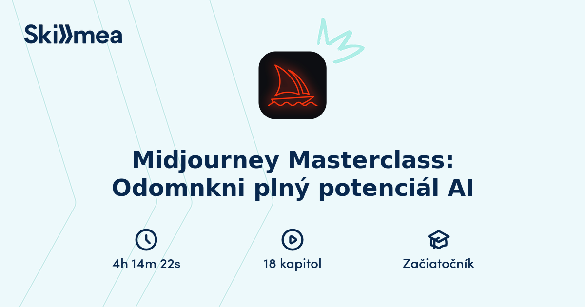 Online kurz Midjourney Masterclass: Odomkni plný potenciál | Skillmea