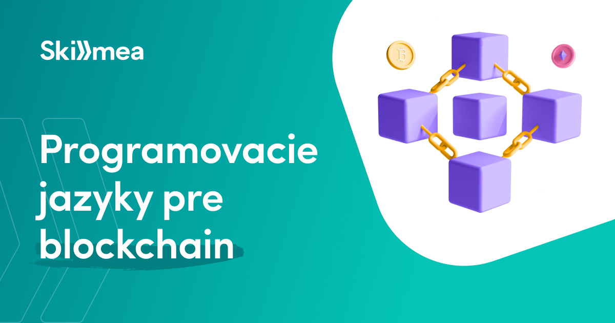 Najlepšie programovacie jazyky pre blockchain | Skillmea