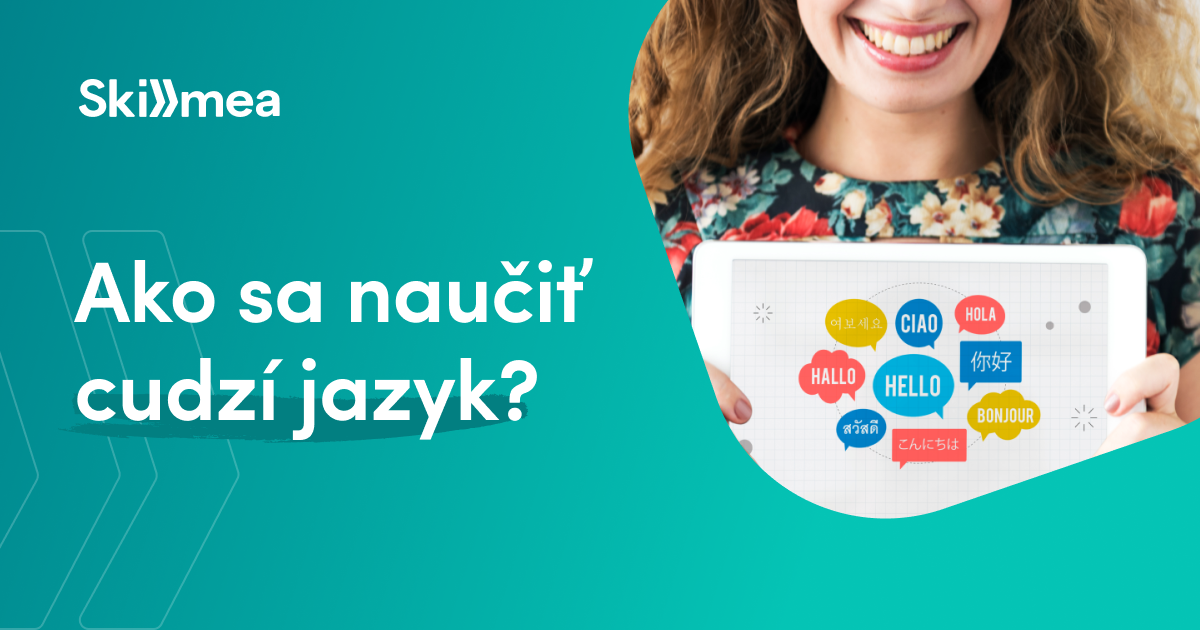 Ako sa naučiť cudzí jazyk doma efektívne | Skillmea