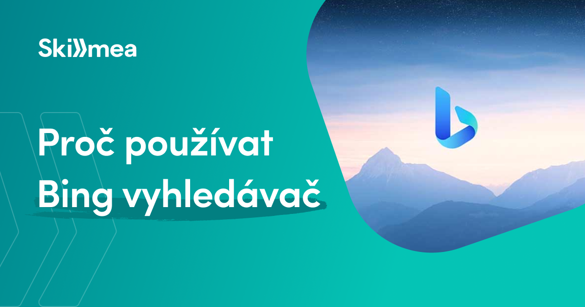 Bing vyhledávač: Co je a proč jej používat? | Skillmea