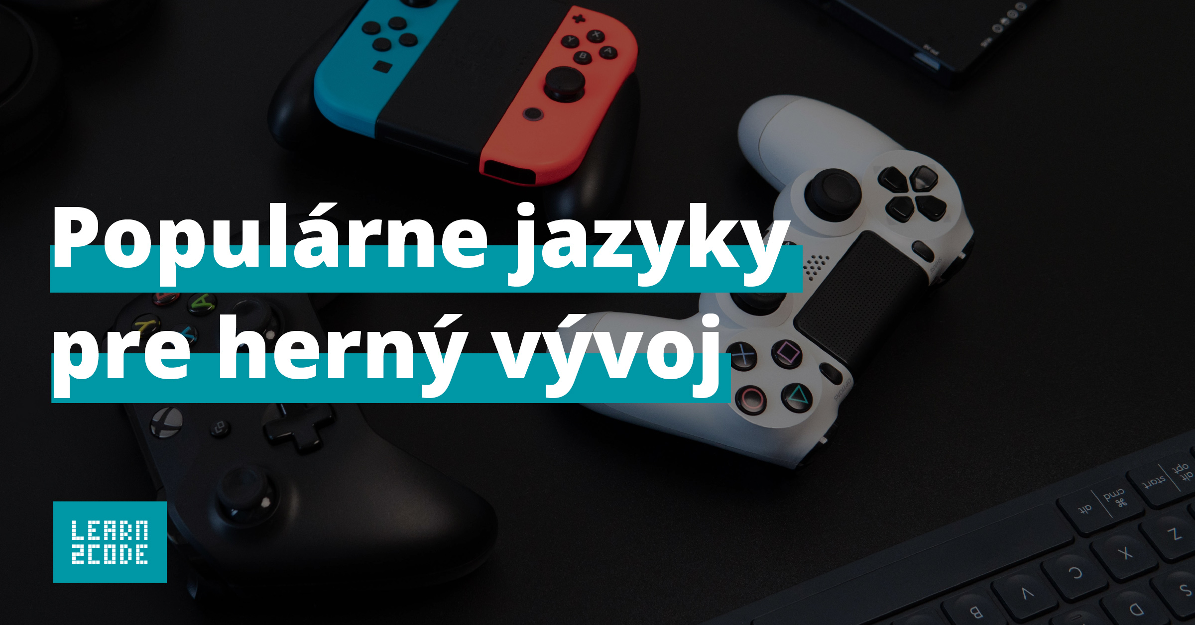 Jak programovat hry. 8 nejpopulárnějších jazyků. | Skillmea