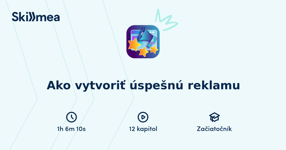 Online kurz Ako vytvoriť úspešnú reklamu | Skillmea