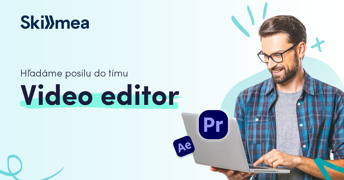 Pracovná pozícia: Video editor v Skillmea | Skillmea