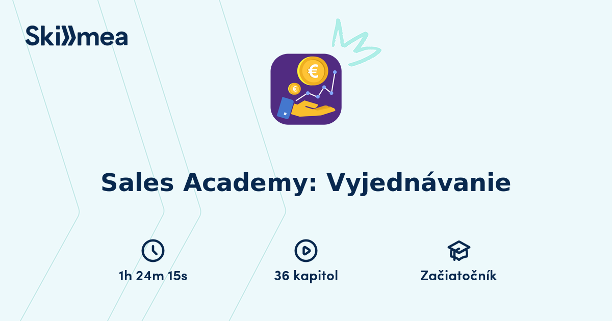 Online kurz Sales Academy: Vyjednávanie | Skillmea